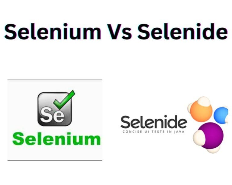 Selenium Vs Selenide | Difference | Comparison Selenium Vs Selenide | Difference | Comparison